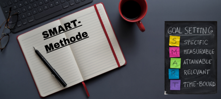 Die SMART-Methode: Mit der du besser im Leben vorankommst!
