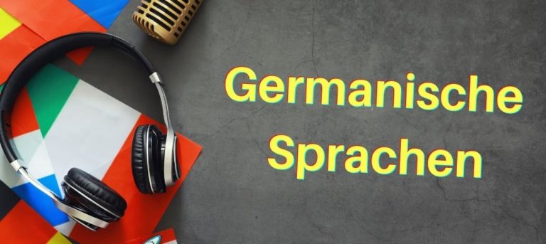 Germanische Sprachen - Alle Infos rund um die Sprachfamilie