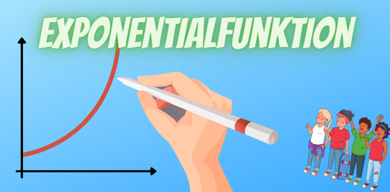 Exponentialfunktion leichtverständlich erklärt mit Beispielen