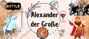 Alexander der Große - einer der größten Eroberer der Geschichte