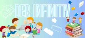 Infinitiv - Wie du ihn schnell und einfach einsetzt!